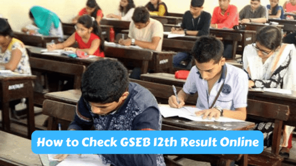 GSEB 12th Result (2026): How to Check GSEB 12th Result Online
